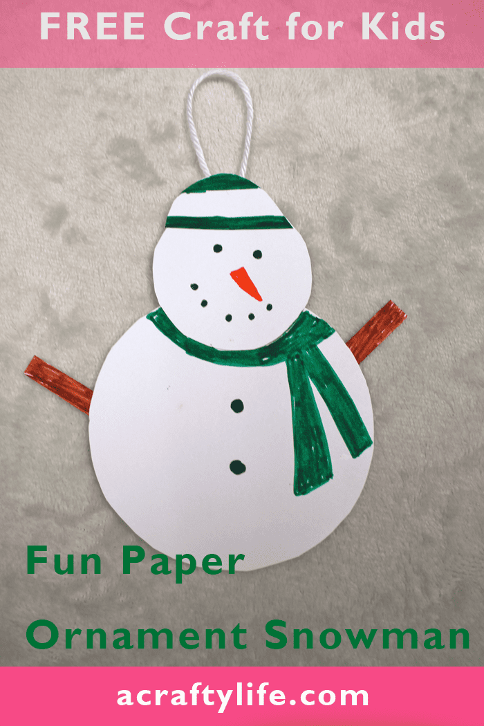 Easy Paper Snowman Ornament Craft for Kids - A Crafty Life