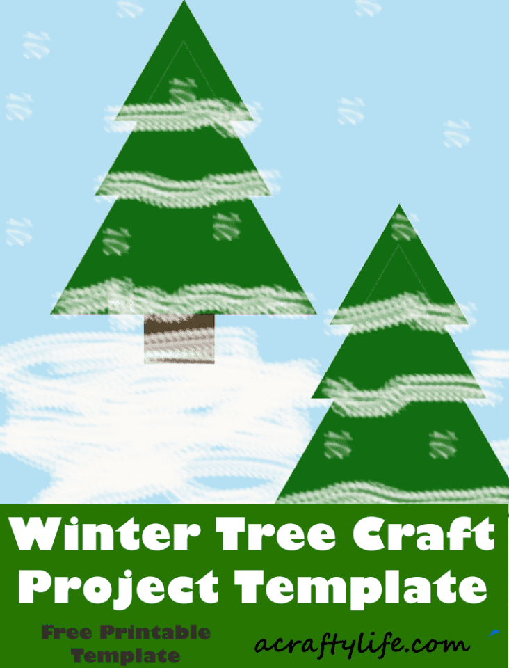 Easy Winter Tree Craft Project: Free Printable Tree Template - A Crafty ...