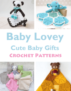 25 Crochet Baby Lovey Patterns: Cute and Easy Gifts - A Crafty Life