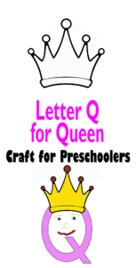 Q is for Queen Letter Craft Easy Printable Preschool Activity - A ...