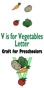 Easy V is for Vegetables Letter Craft Preschool Activity - A Crafty Life