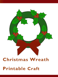 Make an Easy Printable Christmas Wreath Craft for Kids - A Crafty Life